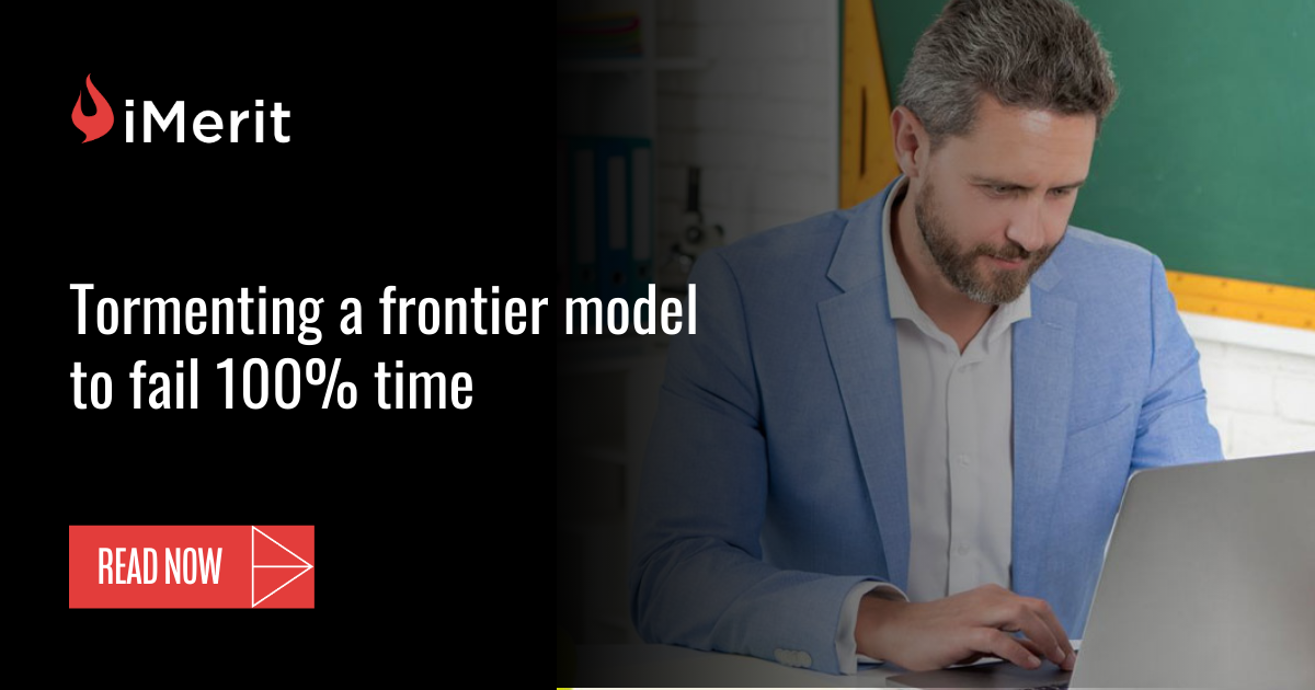 Tormenting a frontier model to fail 100% of the time
